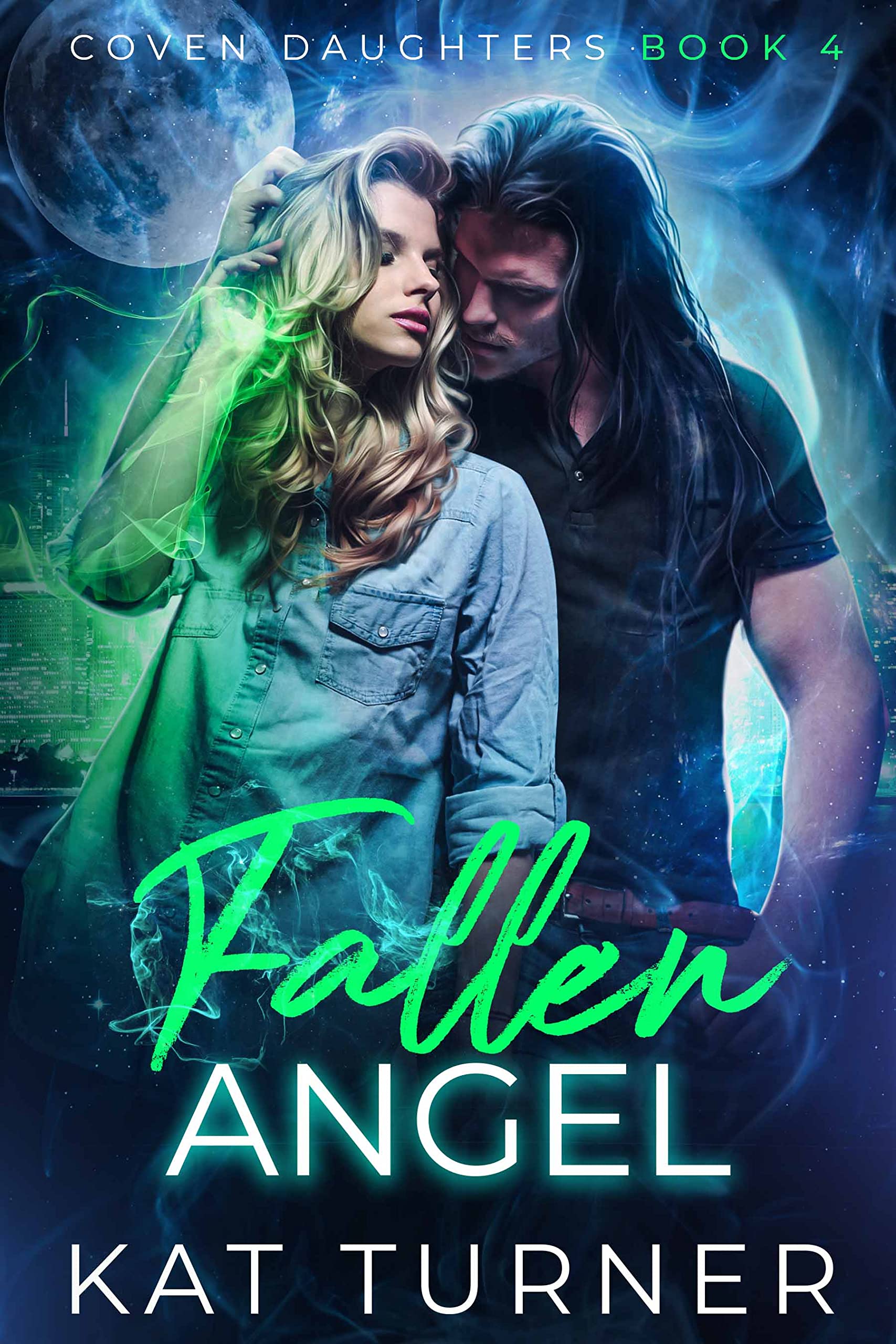 Fallen Angel (Coven Daughters #4) by Kat Turner | Goodreads