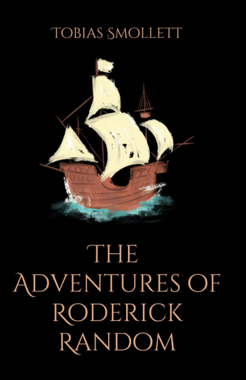 The Adventures of Roderick Random: A Sea Story Historical Fiction by ...