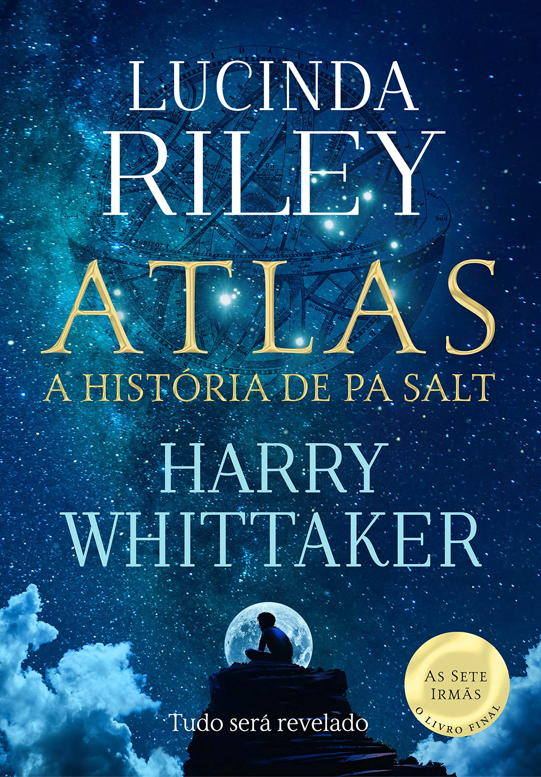 Atlas: A história de Pa Salt (As Sete Irmãs, #8) by Lucinda Riley ...