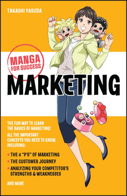Marketing: Manga for Success by Takashi Yasuda | Goodreads