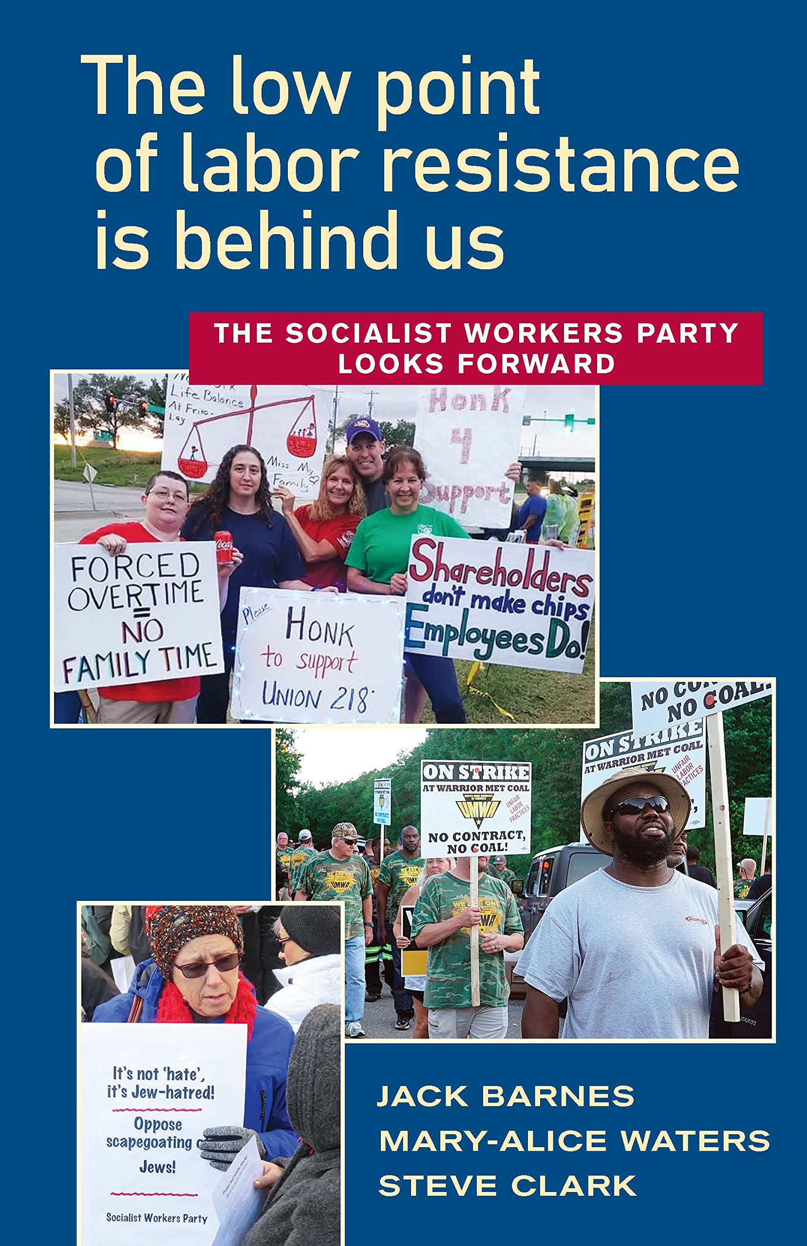 The Low Point of Labor Resistance is Behind Us: The Socialist Workers ...