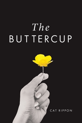 The Buttercup by Cat Rippon | Goodreads