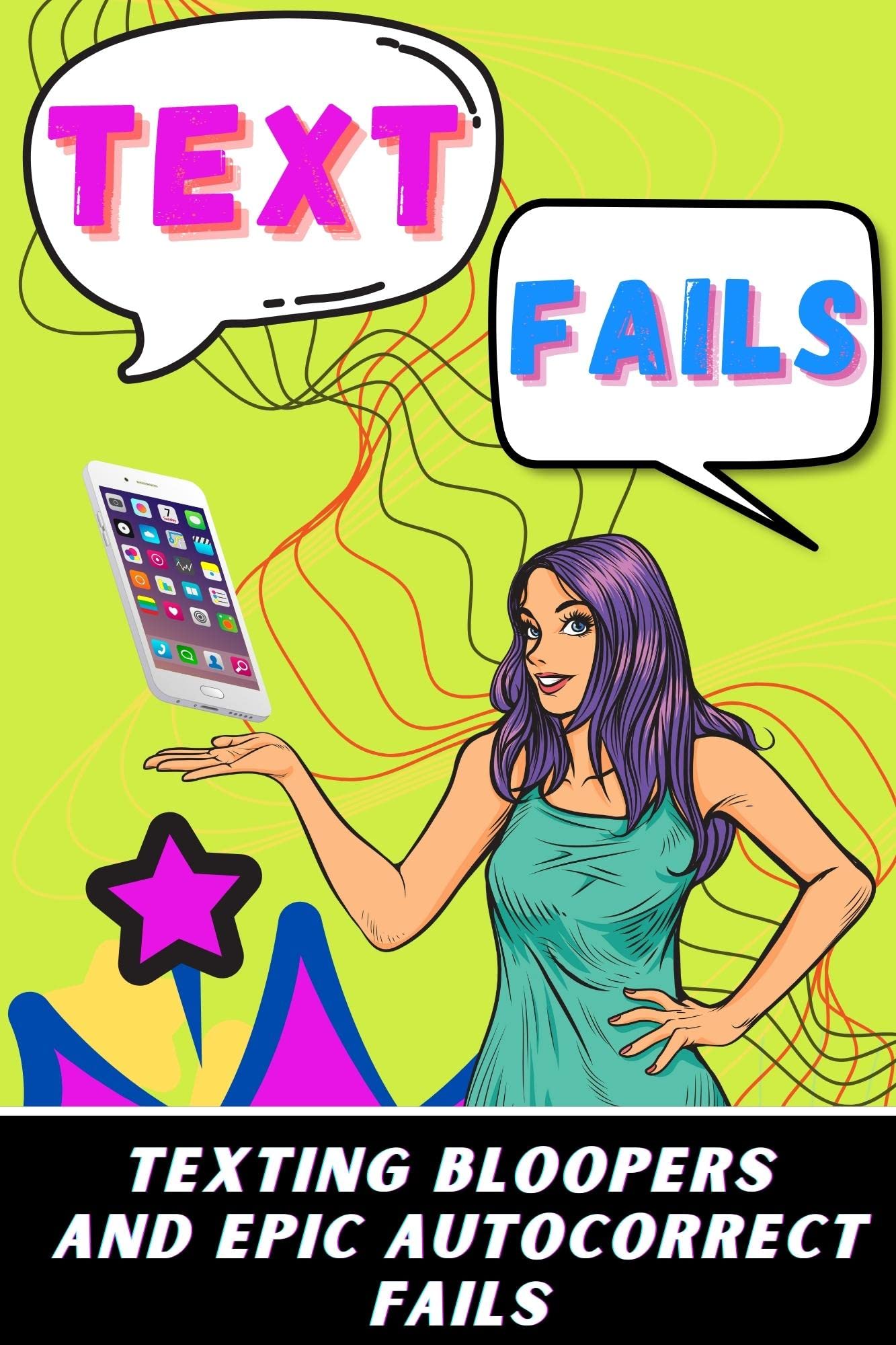 Text Fails: Texting Bloopers And Epic Autocorrect Fails by Lolzz Press ...