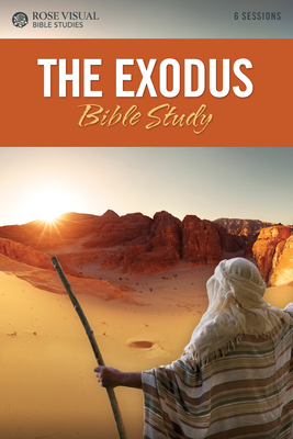 The Exodus Bible Study (Rose Visual Bible Studies) by Rose Publishing ...