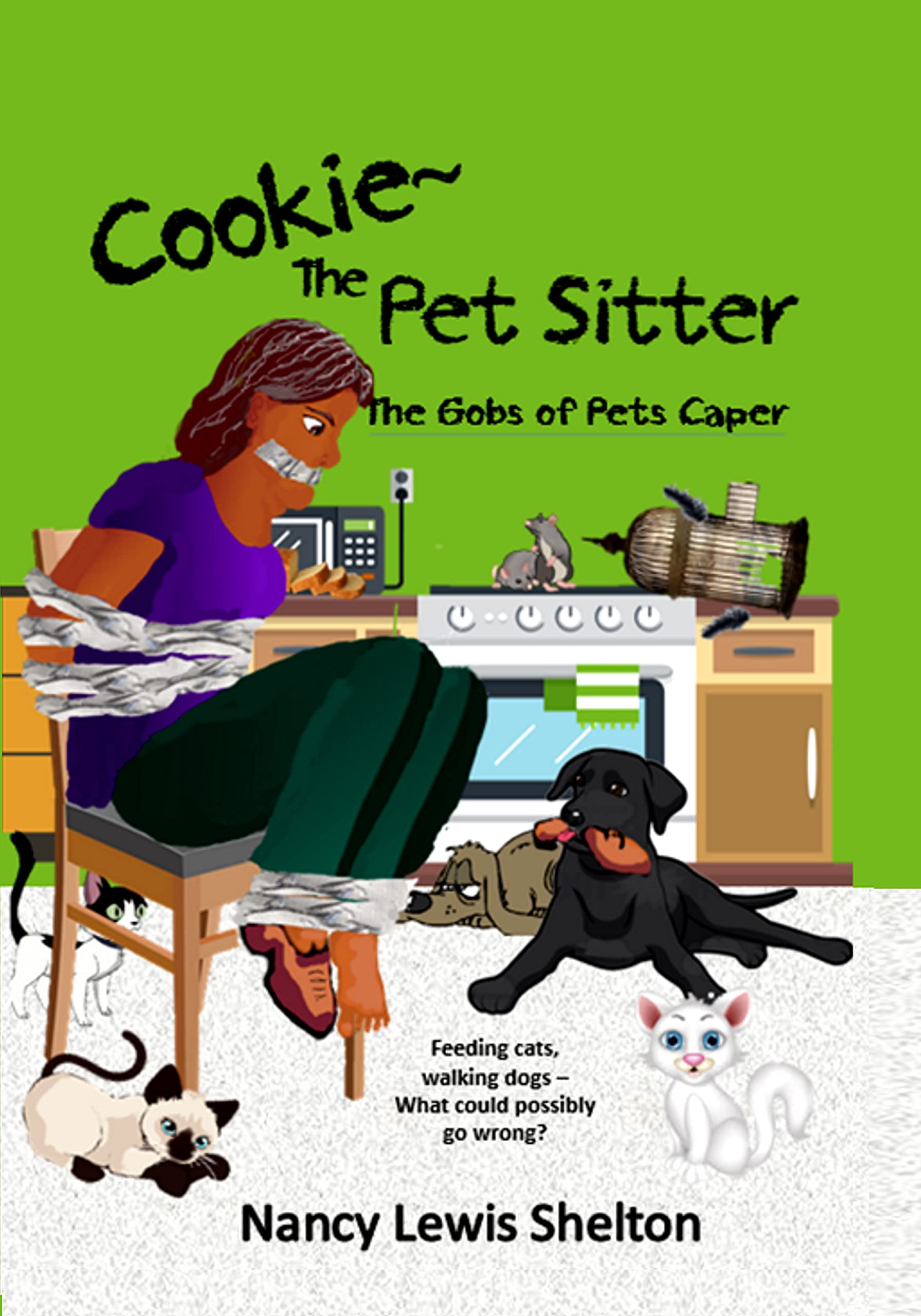 Cookie, The Pet Sitter: The Gobs of Pets Caper by Nancy Lewis Shelton ...