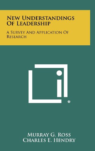 New Understandings of Leadership: A Survey and Application of Research ...