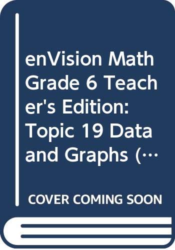 enVision Math Grade 6 Teacher's Edition: Topic 19 Data and Graphs by Pearson Education | Goodreads