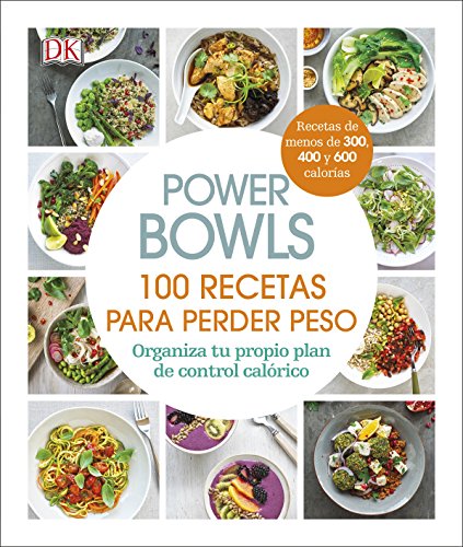 Power Bowls: 100 Recetas para perder peso by Various | Goodreads