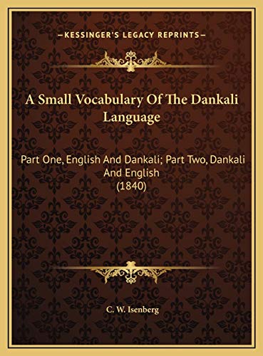 A Small Vocabulary Of The Dankali Language: Part One, English And ...