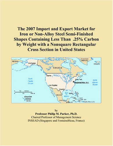 The 2007 Import and Export Market for Iron or Non-Alloy Steel Semi ...