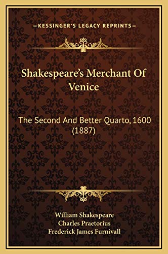 Shakespeare's Merchant Of Venice: The Second And Better Quarto, 1600 by ...