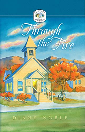 Through the Fire by Diane Noble | Goodreads