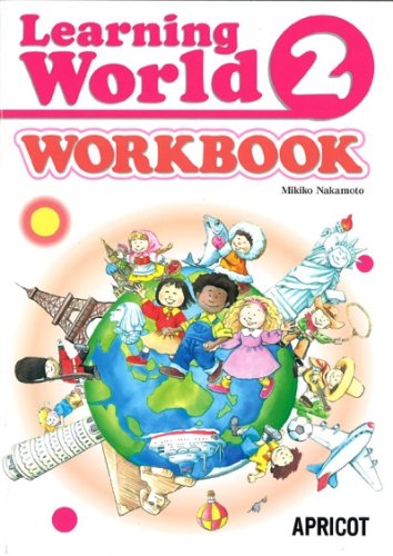 Learning World 2―WORKBOOK by Mikiko Nakamoto | Goodreads
