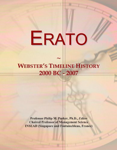 Erato: Webster's Timeline History, 2000 BC - 2007 by Icon Group ...