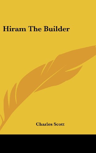 Hiram The Builder by Chief Division of Psychiatry and the Law Professor ...
