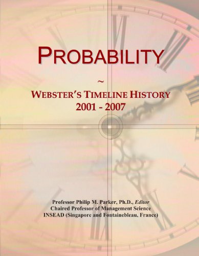 Probability: Webster's Timeline History, 2001 - 2007 by Icon Group ...
