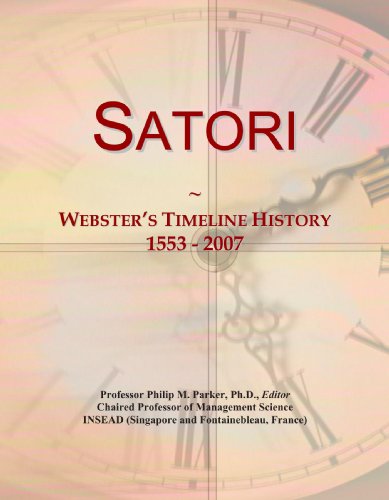 Satori: Webster's Timeline History, 1553 - 2007 by Icon Group ...