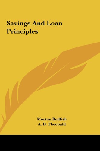 Savings And Loan Principles by Morton Bodfish | Goodreads
