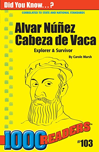 Alvar Nunez Cabeza de Vaca:Explorer & Survivor by Carole Marsh | Goodreads