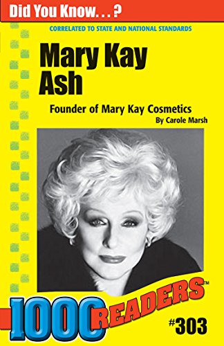 Mary Kay Ash: Founder of Mary Kay Cosmetics (303) by Carole Marsh ...