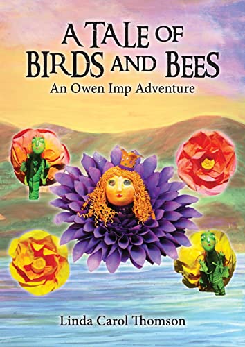 A Tale of Birds and Bees: an owen imp adventure by Linda Thomson ...