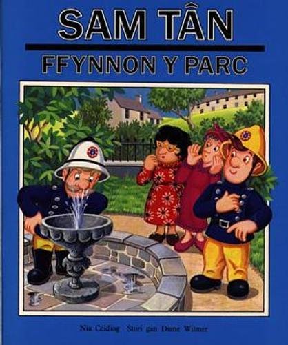Sam Tan: Ffynnon Y Parc (Fireman Sam Series) by Diane Wilmer | Goodreads
