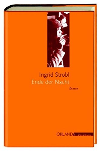 Ende der Nacht: Roman by Ingrid Strobl | Goodreads