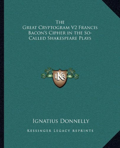 The Great Cryptogram V2 Francis Bacon's Cipher in the So-Called ...