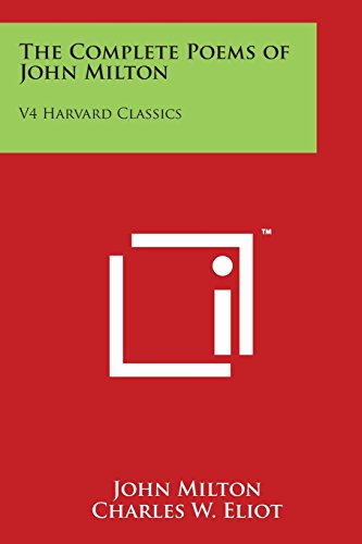 The Complete Poems of John Milton: V4 Harvard Classics by John Milton ...