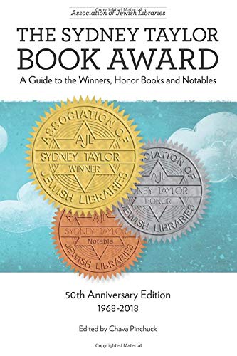 The Sydney Taylor Book Award: A Guide to the Winners, Honor Books and ...