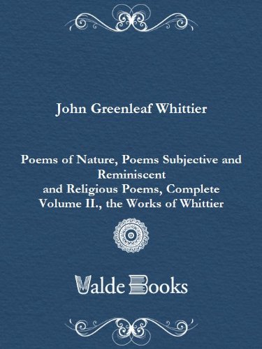 Poems of Nature, Poems Subjective and Reminiscent. and Religious Poems ...