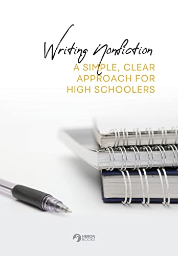 Writing Nonfiction: A Simple, Clear Approach for High Schoolers by ...