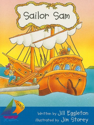 Sailor Sam (Sails literacy series) by Jill Eggleton | Goodreads