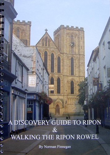 A Discovery Guide to Ripon: Walking the Ripon Rowel by Norman Finnegan | Goodreads
