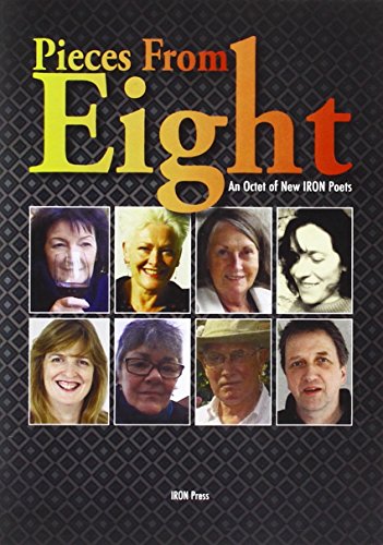 Pieces from Eight: An Octet of New Iron Poets by Peter Mortimer | Goodreads