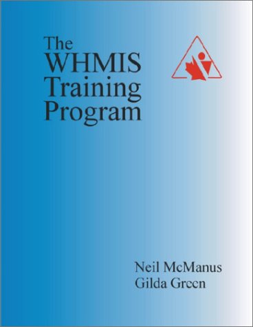 The WHMIS Training Program by Neil McManus | Goodreads