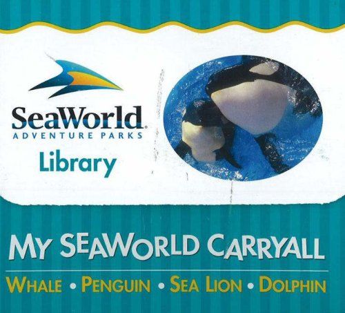 My Seaworld Carryall: Whale, Penguin, Sea Lion, Dolphin by unknown ...