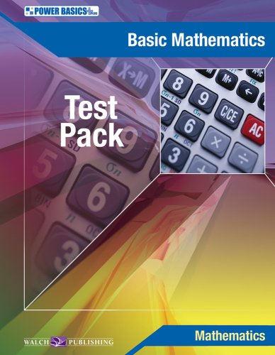 Basic Mathematics Test Pack (Power Basics) by Walch Publishing | Goodreads