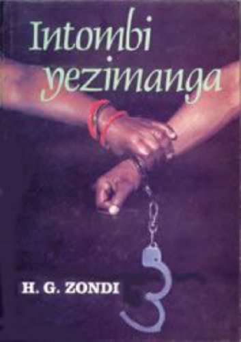 Intombi Yesimanga (Woman of Wonders): Zulu Novel by H.G. Zondi | Goodreads
