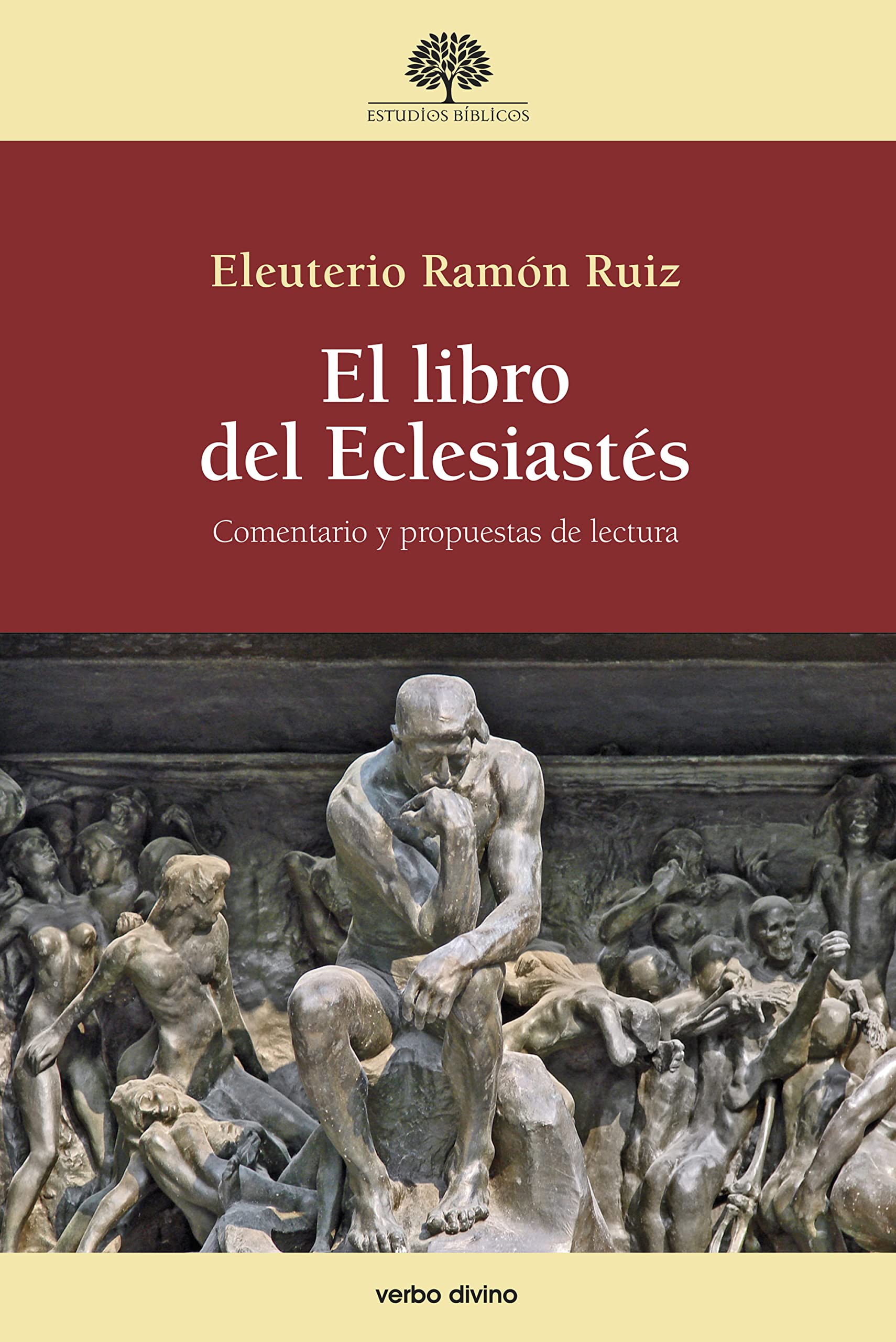 El libro del Eclesiastés: Comentario y propuestas de lectura (Estudios ...