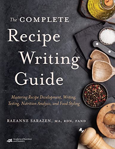 The Complete Recipe Writing Guide: Mastering Recipe Development ...