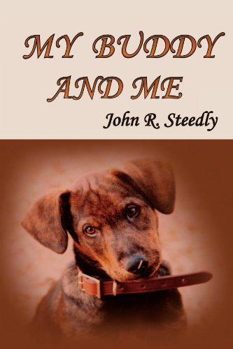 My Buddy And Me by John R. Steedly | Goodreads