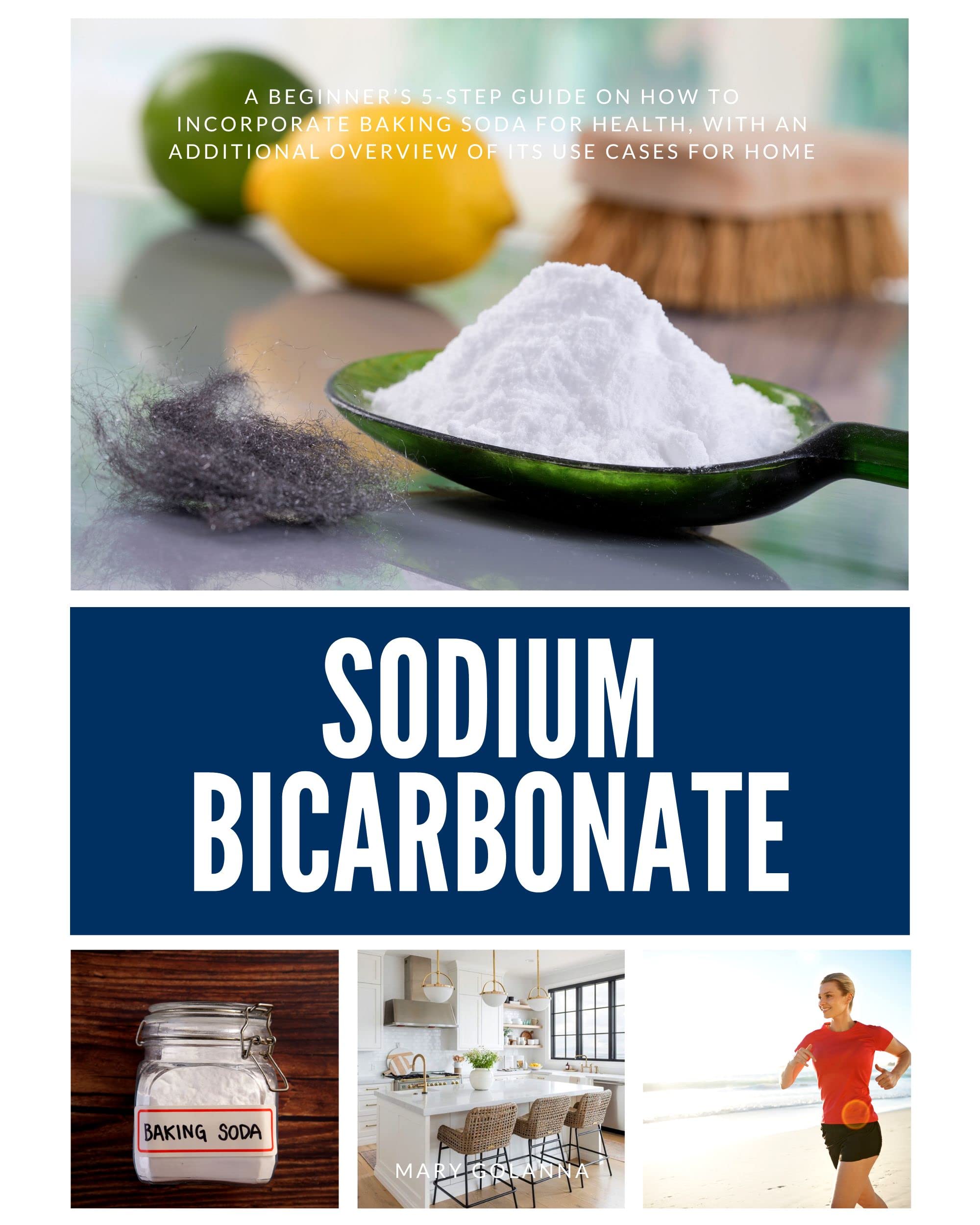 Sodium Bicarbonate: A Beginner’s 5-Step Guide on How to Incorporate ...