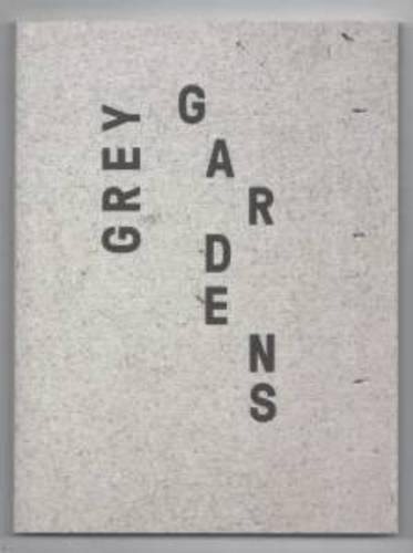 Grey Gardens - Art and Architecture Inspired by Modernity an by Graham ...