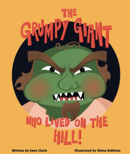 The Grumpy Giant by Jane Clack | Goodreads