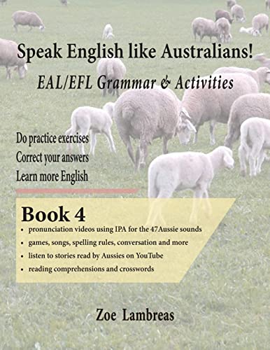 Speak English Like Australians! EAL/EFL Grammar & Activities Textbook 4 ...