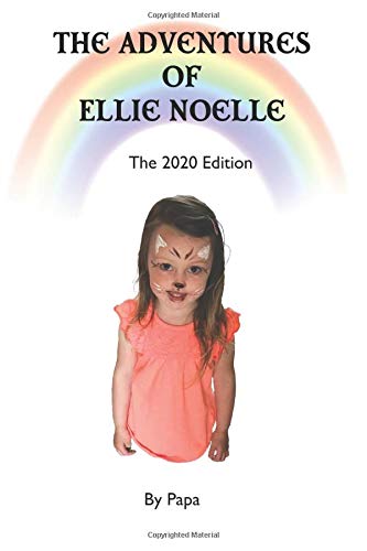 The Adventures of Ellie Noelle: The 2020 Edition by Robert John ...