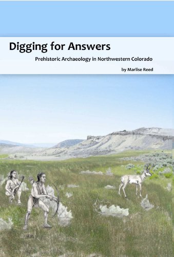 Digging for Answers: Prehistoric Archaeology in Northwestern Colorado ...
