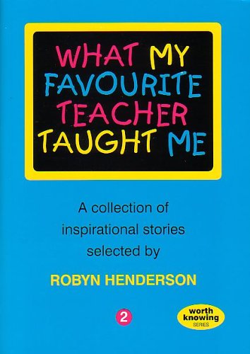 What My Favourite Teacher Taught Me, Vol. 2 by Robyn Henderson | Goodreads