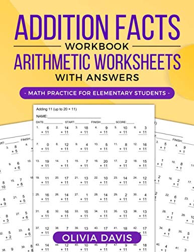 Addition Facts Workbook Arithmetic Worksheets with Answers: Math ...